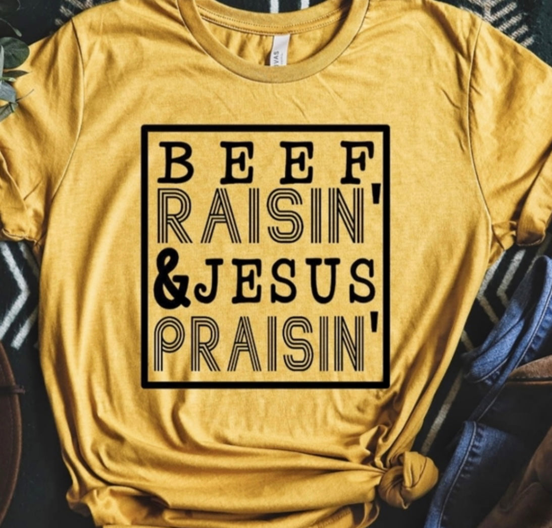 Beef Raisin’ Jesus Praisin’ Graphic Tee – Hamman Farm and Ranch